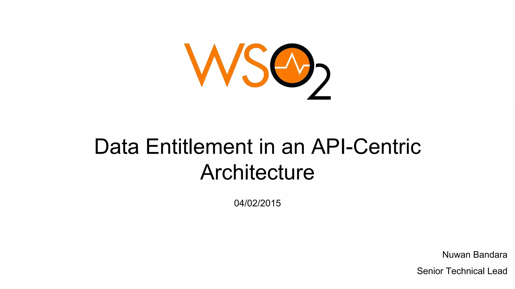 Data Entitlement in an API-Centric Architecture | PPT