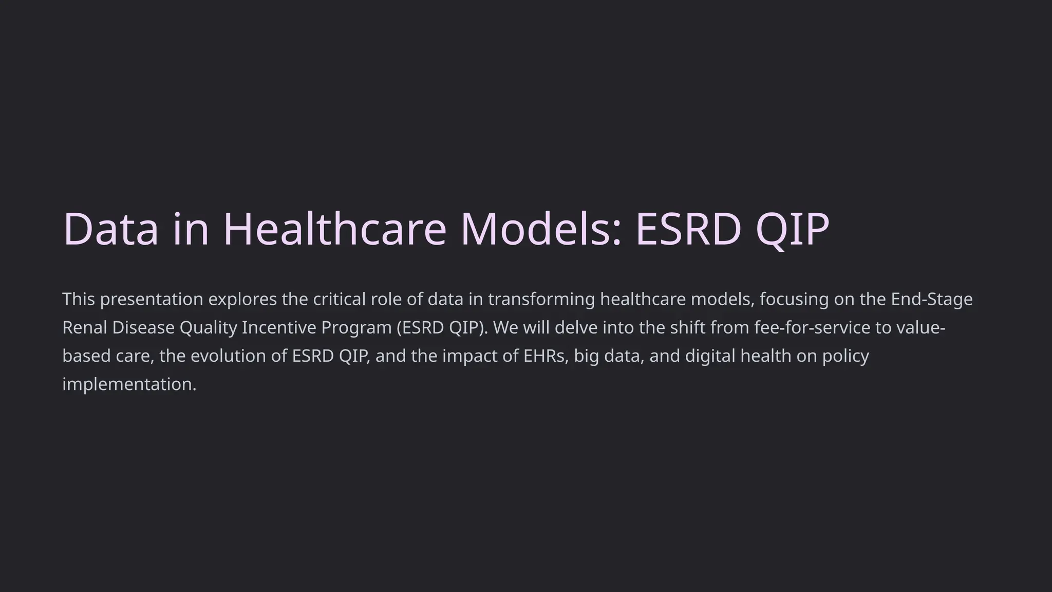 Data-in-Healthcare-Models-ESRD-QIP-1.pptx