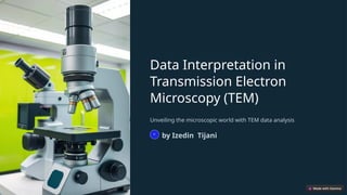 Data-Interpretation-in-Transmission-Electron-Microscopy-TEM.pptx