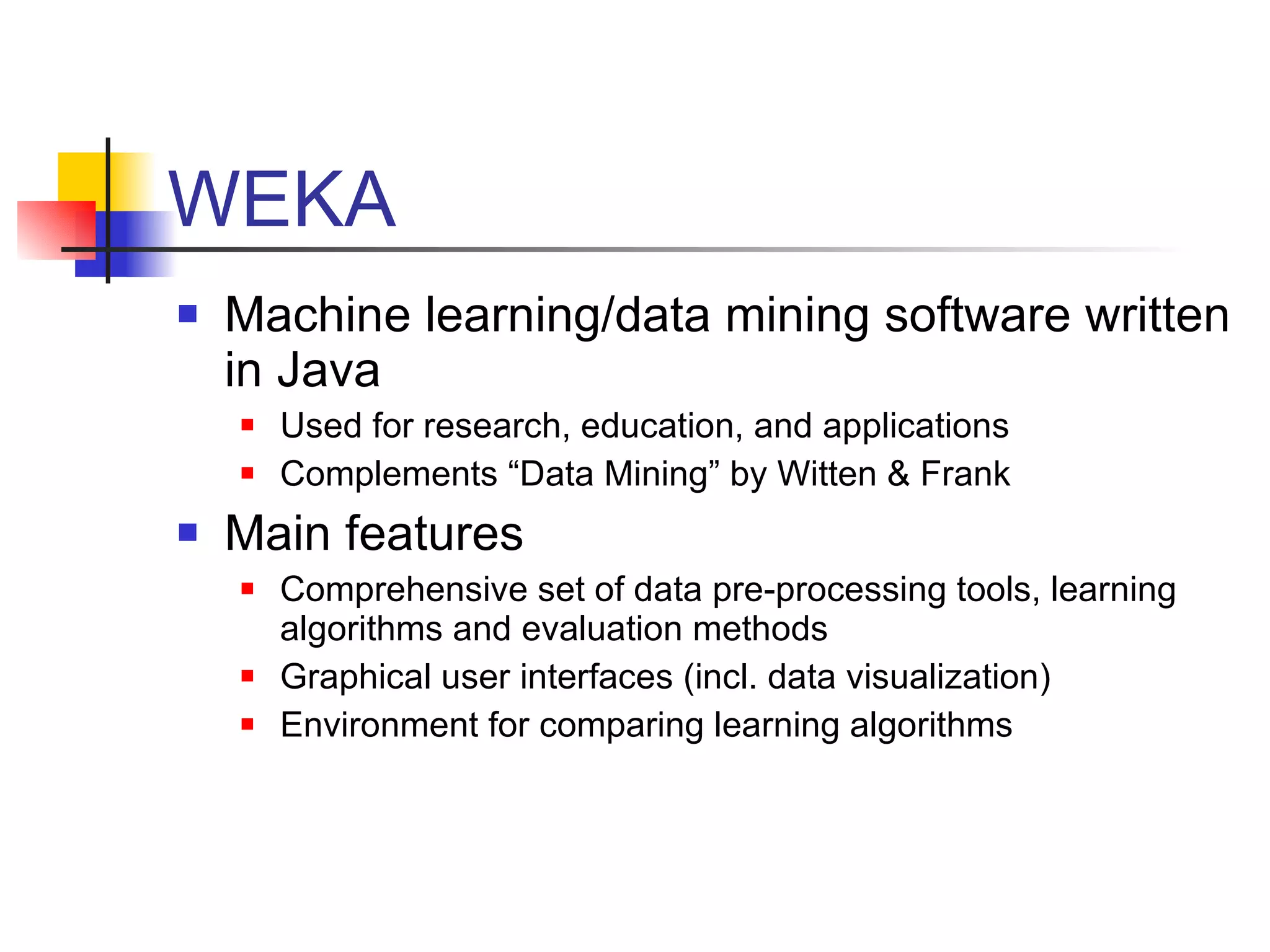 Data Mining with WEKA WEKA | PPT