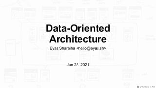 JOSA TechTalks - Data Oriented Architecture | PPT