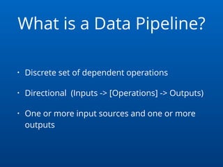Data Pipelines with Python - NWA TechFest 2017 | PDF