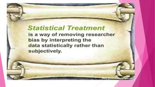 DATA-PROCESSING-STATISTICAL-TREATMENT.pptx