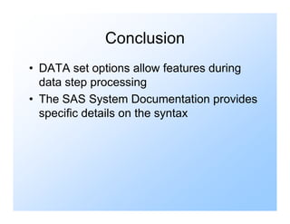 Introduction to SAS Data Set Options | PPT