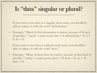 Is "data" singular or plural? | PPT