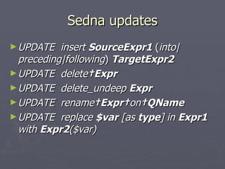Sedna XML Database System: Internal Representation | PPT