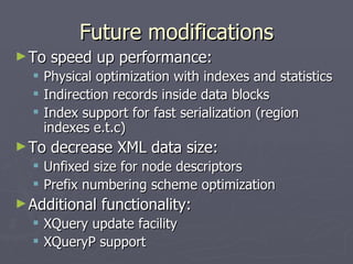 Sedna XML Database System: Internal Representation | PPT