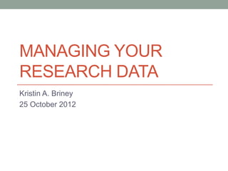 Managing Your Research Data | PPTX | Internet for Beginners | Internet