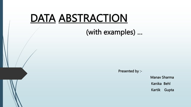 DATA ABSTRACTION.pptx | Computing | Technology & Computing