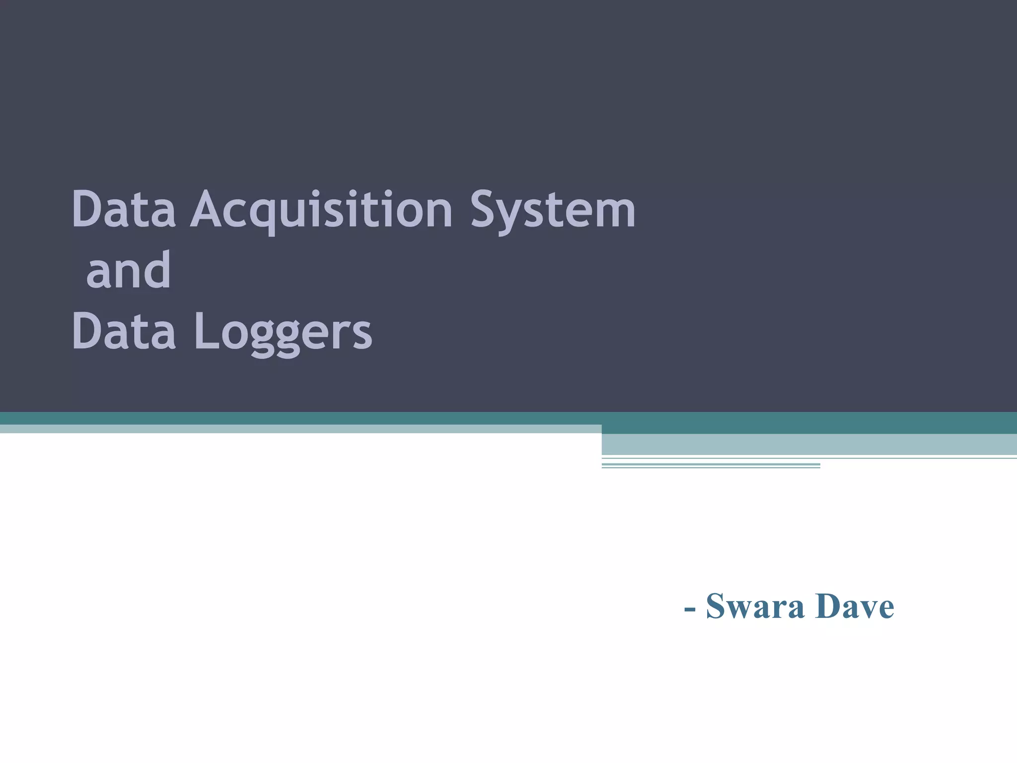 Data Acquisition System and Data loggers | PPT