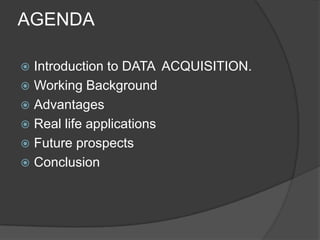 Data acquisition and its vital role in our | PPT