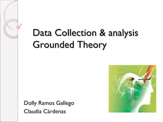 Data Collection & Analysis - Grounded Theory | PPT