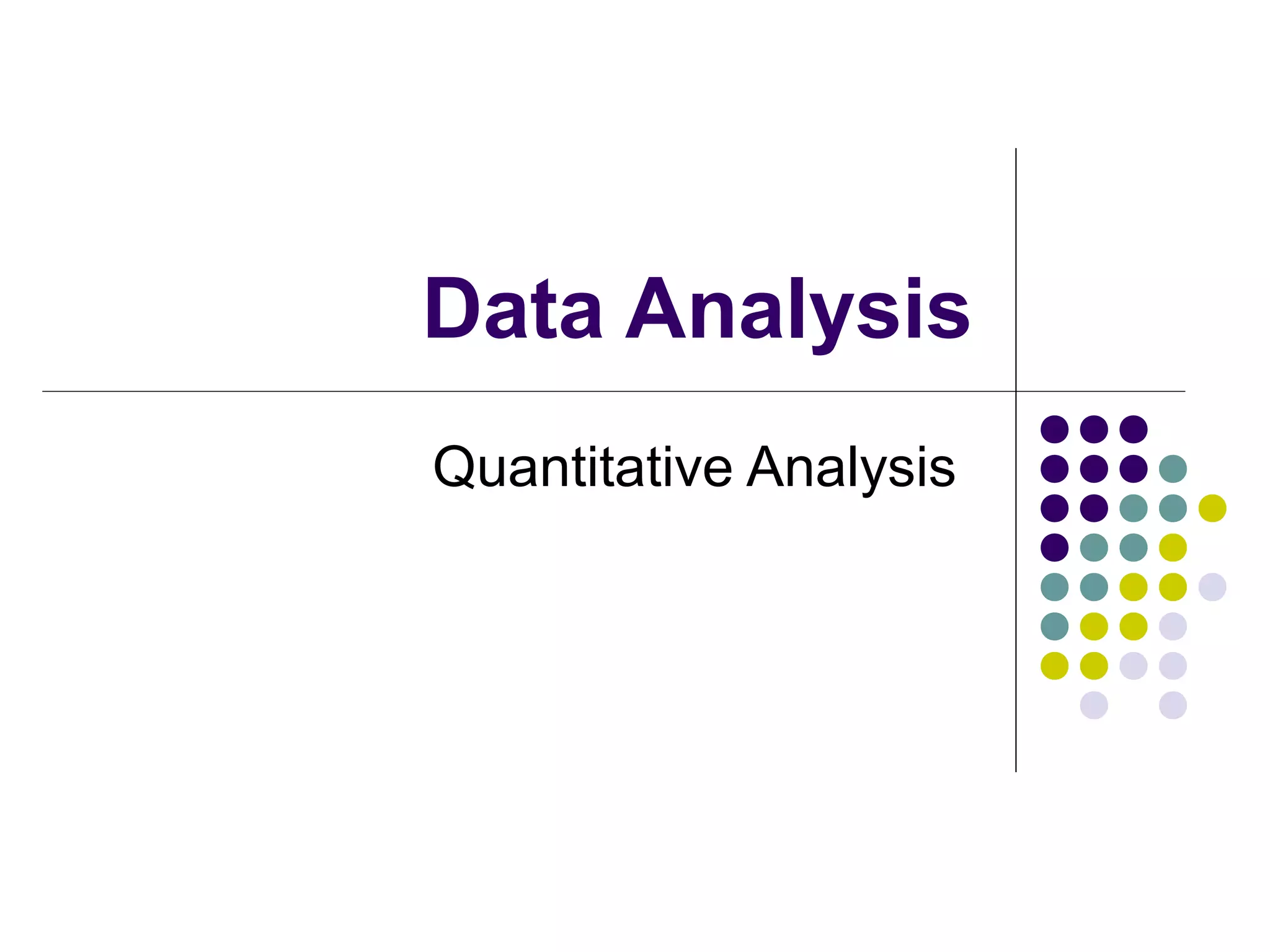 Quantitative Data analysis | PPT