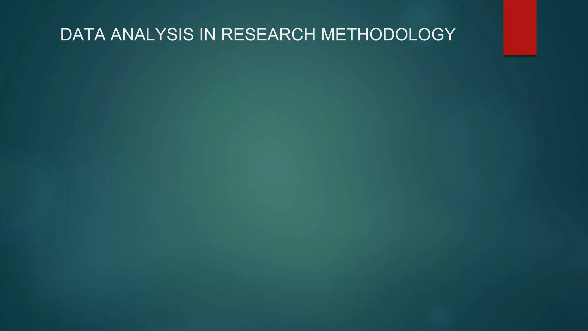 DATA ANALYSIS in research methodology (1)-1.pptx