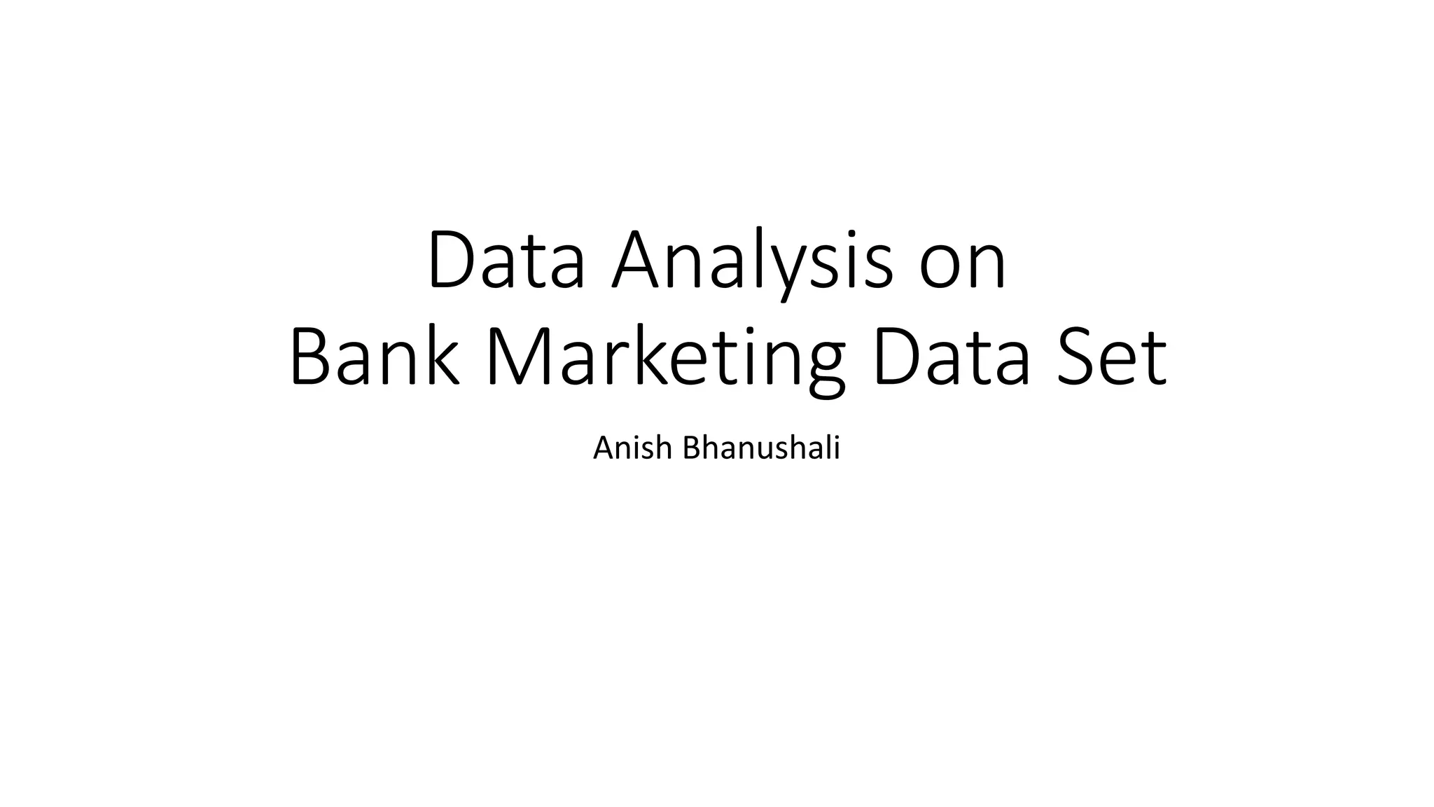 Data analysis on bank data | PPTX