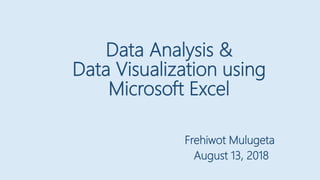 Data analysis and Data Visualization using Microsoft Excel | PPTX | Computing | Technology ...