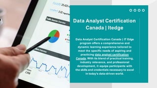 Data Analyst Certification Canada Itedge.pptx