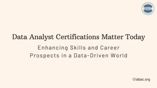 Data Analyst Certifications Matter Today.pdf