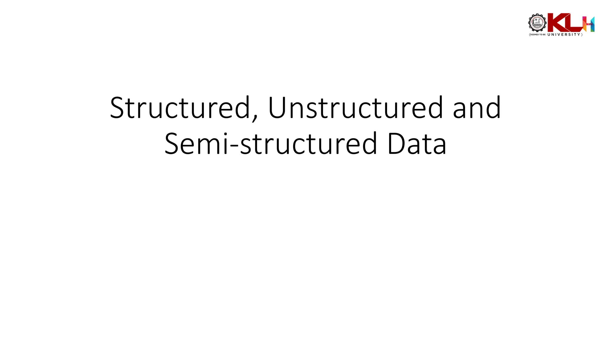 Dataanalysttypes Of Data Structured Unstructured And Semi