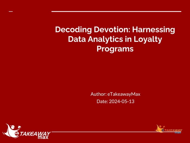 Decoding Devotion: Harnessing Data Analytics in Loyalty Programs | PPT