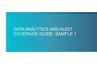 Data analytics and audit coverage guide | PPT