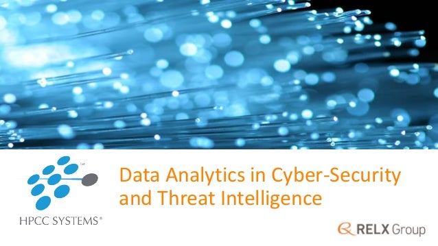 Data Analytics In Cyber Security Intellisys 2015 Keynote