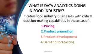 DATA ANALYTICS IN FOOD INDUSTRY | PPTX