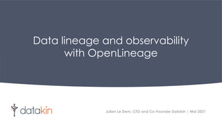 Data and AI summit: data pipelines observability with open lineage | PPT