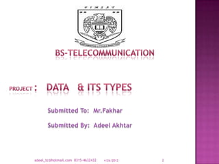 Data and its types by adeel | PPTX
