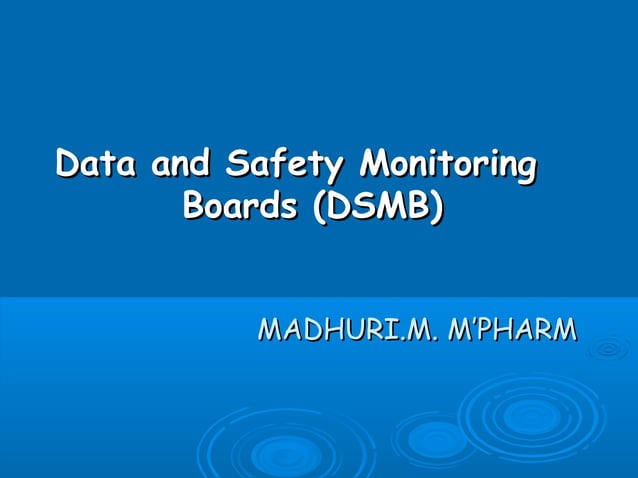 Data and safety monitoring boards | PPT | Genetics | Science
