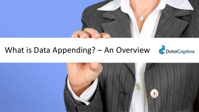 What Is Data Appending What Is Data Appending