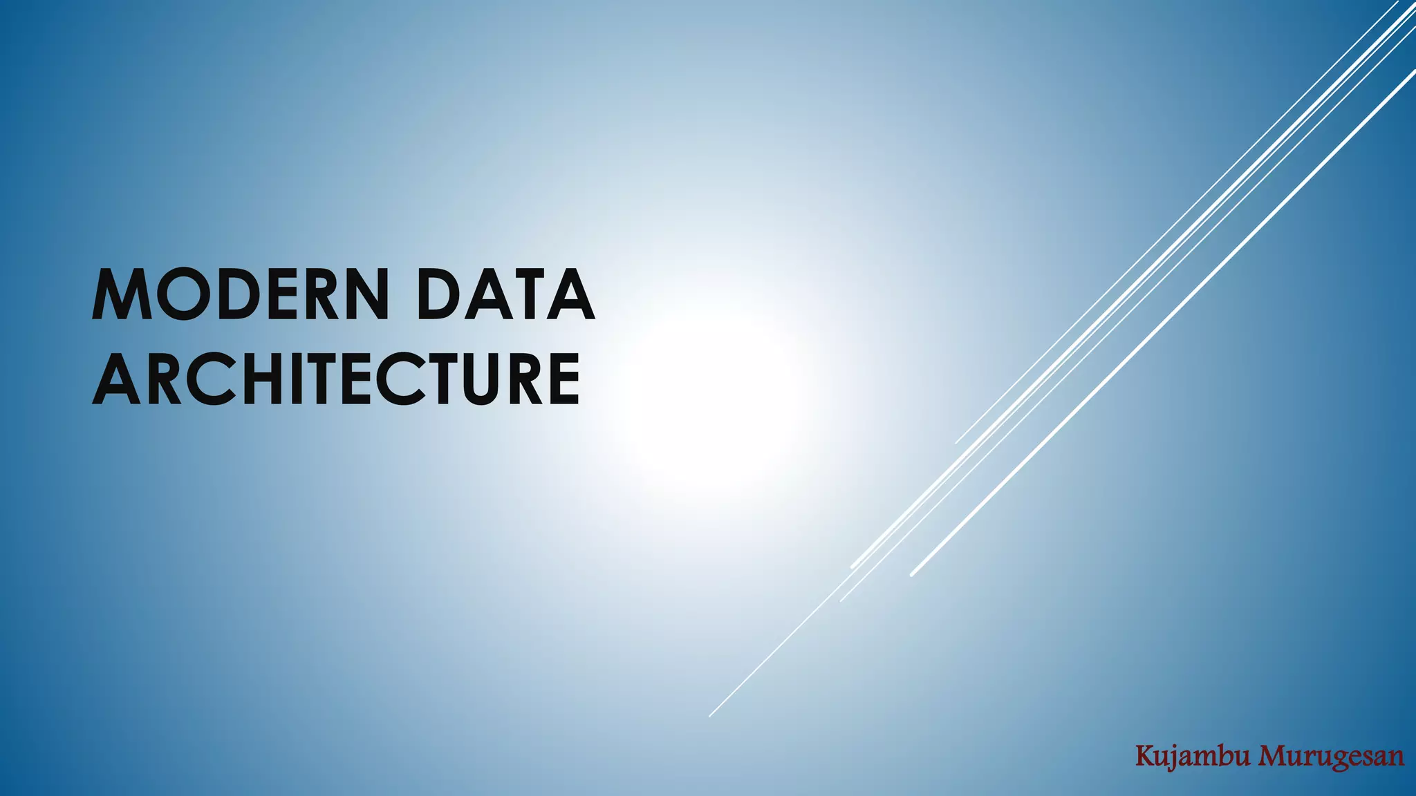 Modern Data architecture Design | PDF | Databases | Computer Software and Applications