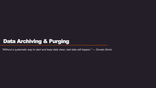Data Archiving & Purging.pptx