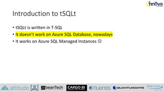 Database development unit test with tSQLt | PPT