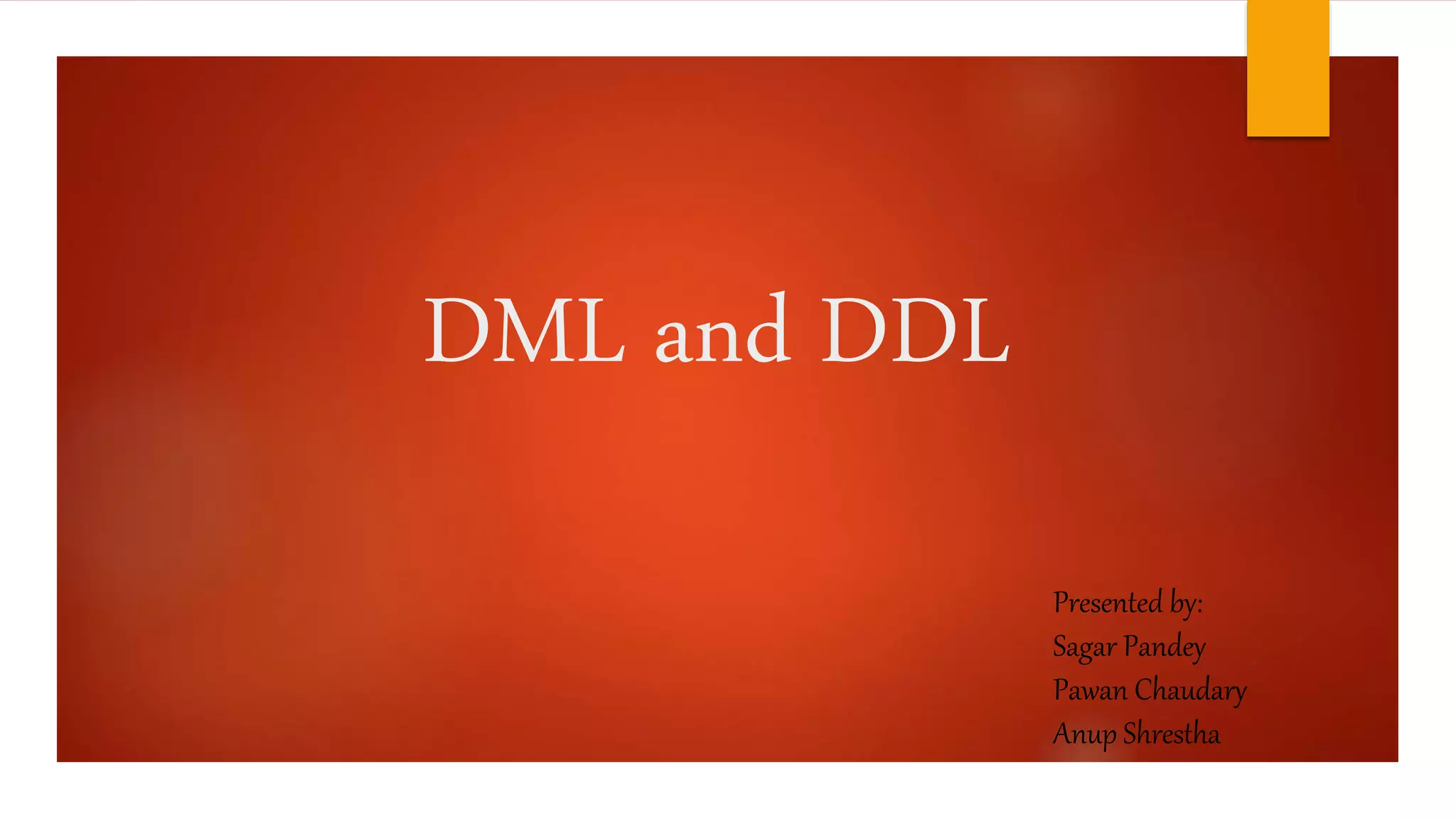 DDL And DML | PPTX