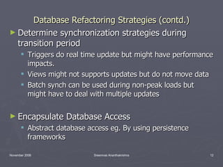 Database Refactoring Sreeni Ananthakrishna 2006 Nov | PPT