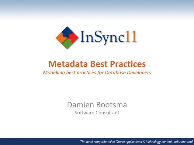 Database & Technology 2 _ Damien Bootsma _ best Practices for capturing meta data for prodctive ...