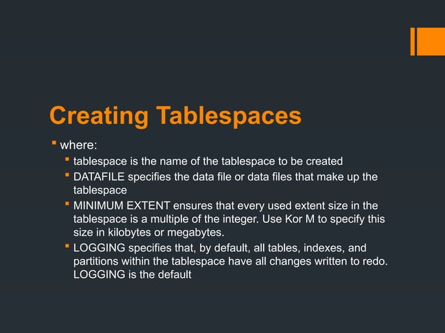 Tablespaces And Datafiles In Database Administration Ppt 0810