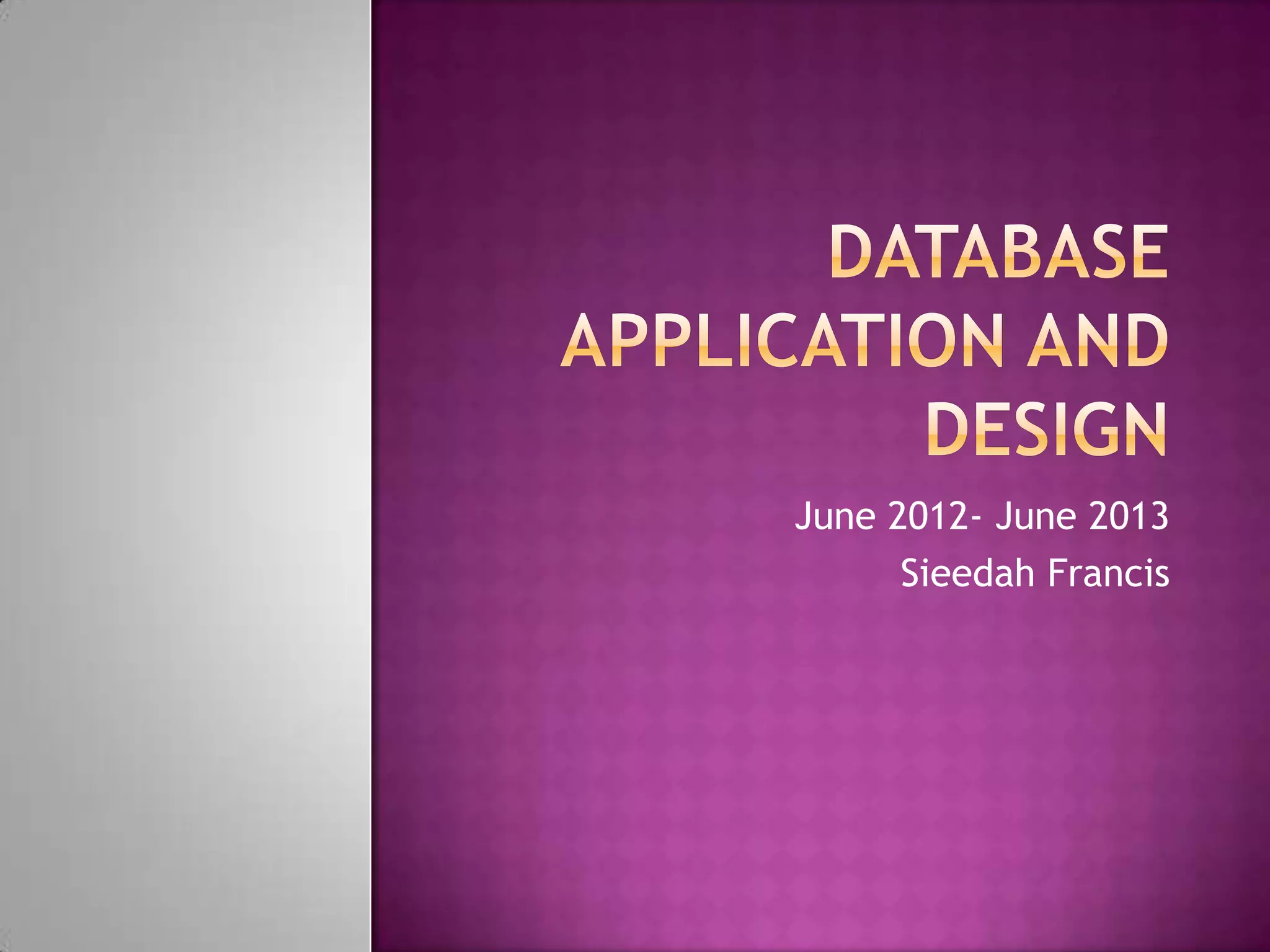 Database Application And Design Ppt