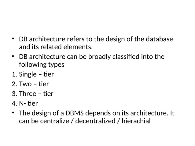 DATABASE ARCHITECTURES AND ITS TYPES.ppt