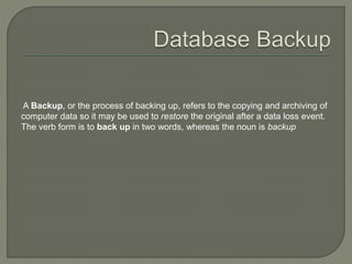 Database backup | PPT