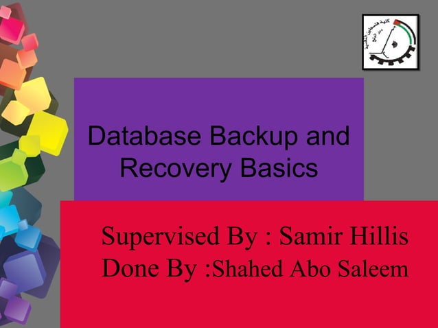 Database backup and recovery basics | PPT