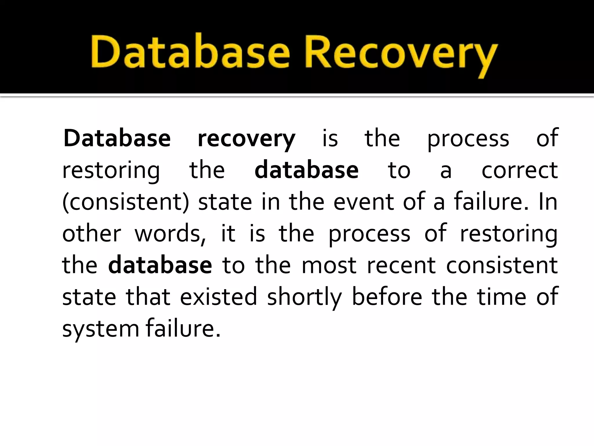 Database failure and recovery 1 | PPTX