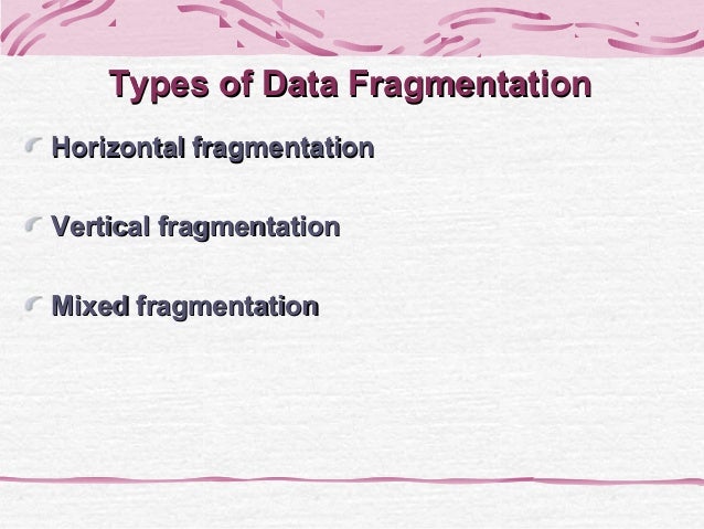 Database fragmentation