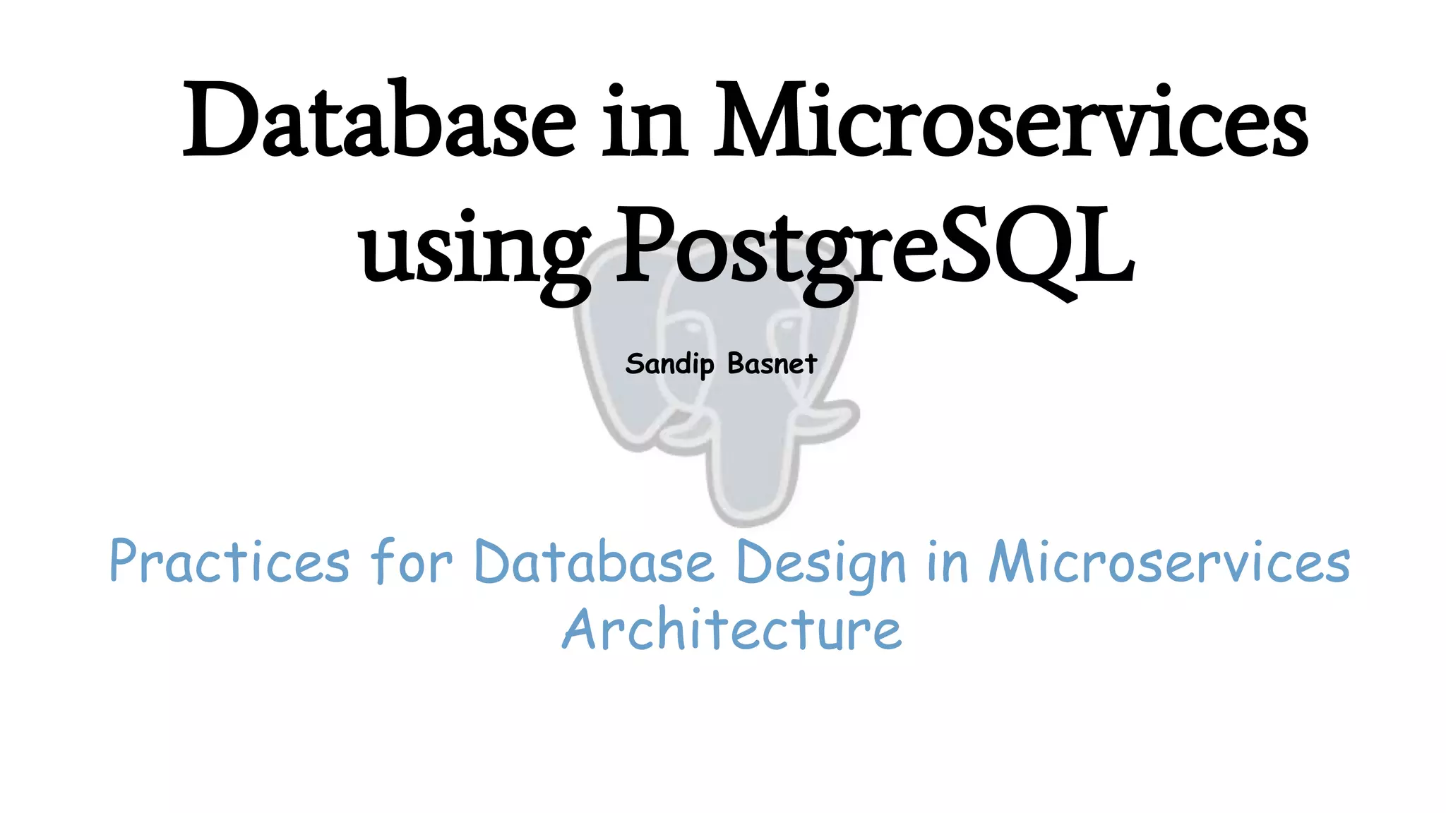 Database in Microservices - (2nd PostgreSQL Conference Nepal 2023) | PPT