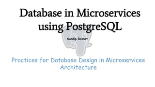 Database in Microservices - (2nd PostgreSQL Conference Nepal 2023) | PPT
