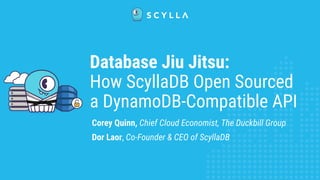Database Jiu Jitsu: How ScyllaDB Open Sourced a DynamoDB-compatible API | PPT