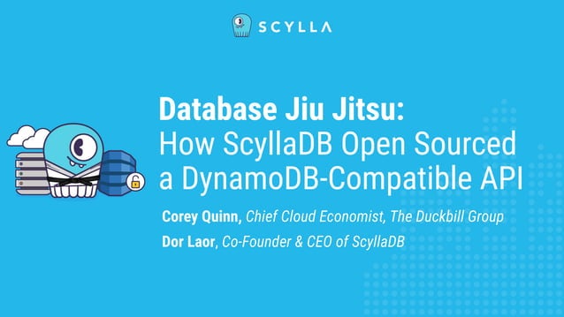 Database Jiu Jitsu: How ScyllaDB Open Sourced a DynamoDB-compatible API | PPT