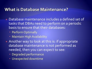 Database Maintenance Optimization Brad Mc Gehee | PPTX