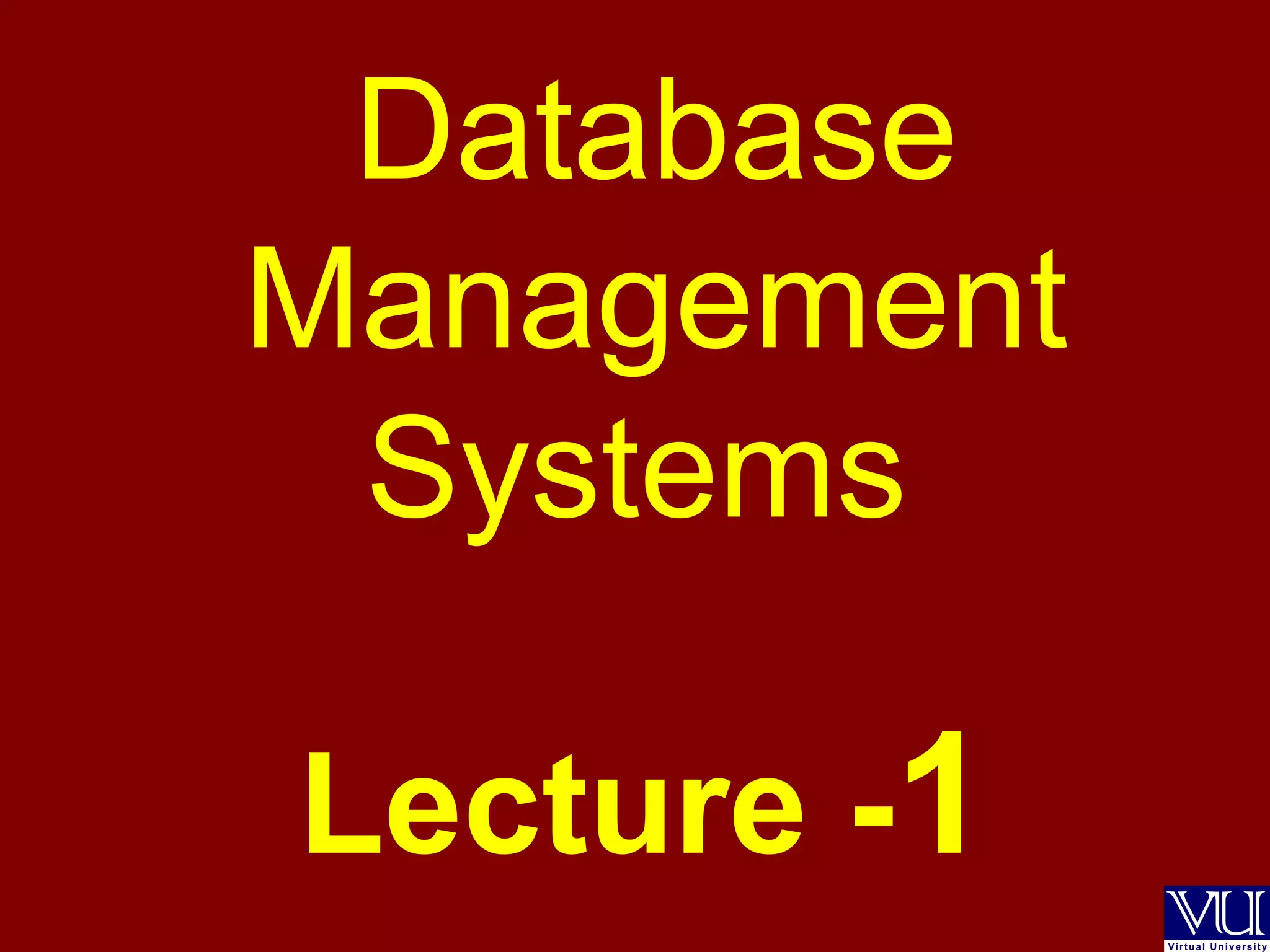 Database Management Systems Cs403 Power Point Slides Lecture 01 Ppt